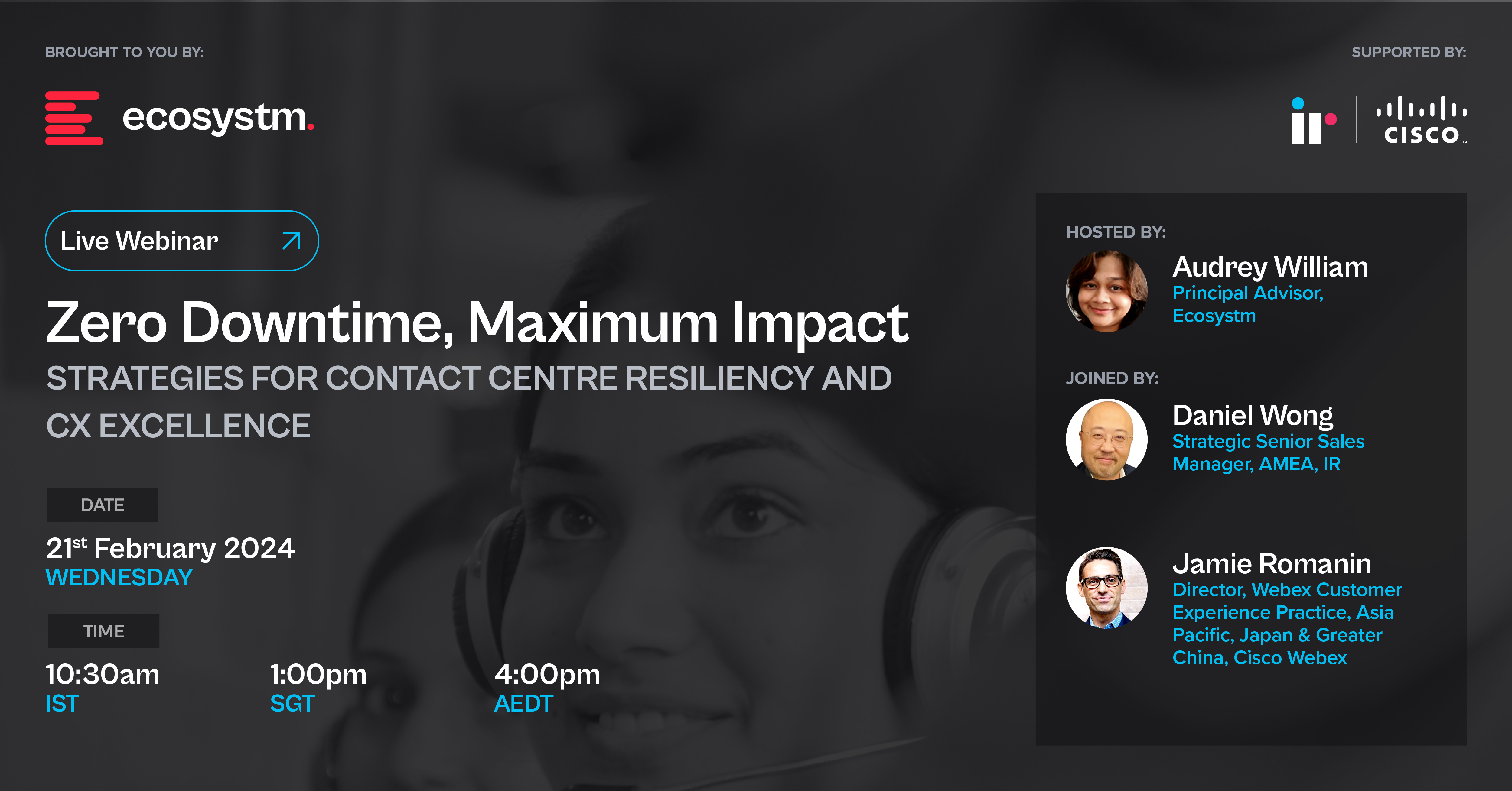 Webinar - Zero Downtime, Maximum Impact: Strategies for Contact Centre Resiliency and CX Excellence